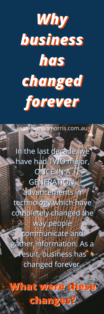 Two reasons why business has changed forever